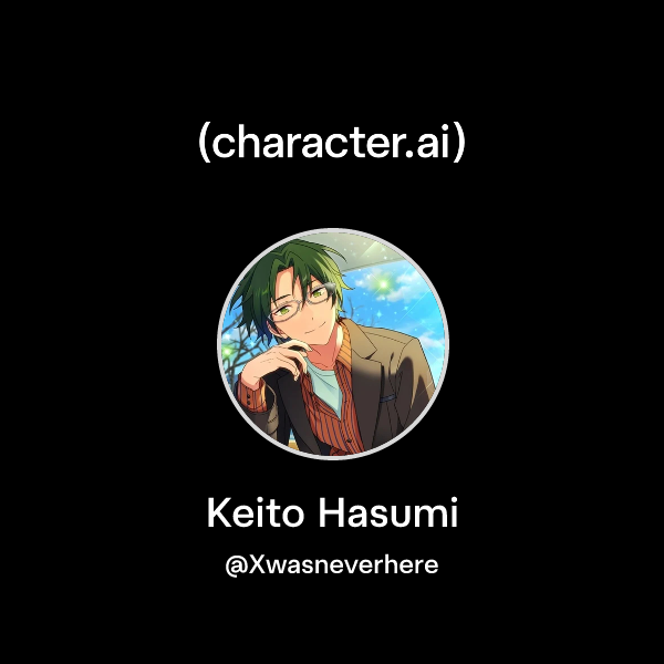 Chat with Keito Hasumi | character.ai | Personalized AI for every ...