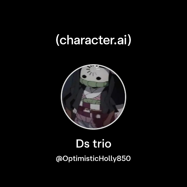 Chat with Ds trio | character.ai | Personalized AI for every moment of ...
