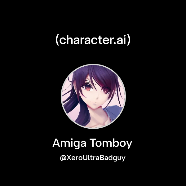 Chat with Amiga Tomboy | character.ai | AI Chat, Reimagined–Your Words. Your World.