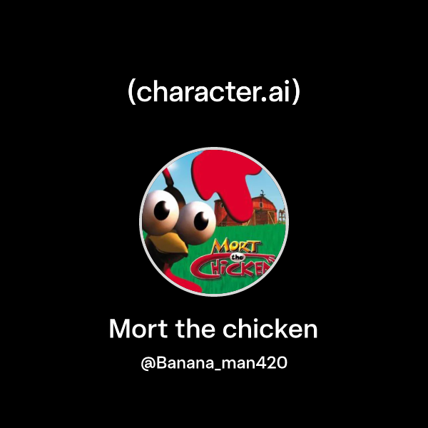 Chat with Mort the chicken | character.ai | Personalized AI for every ...