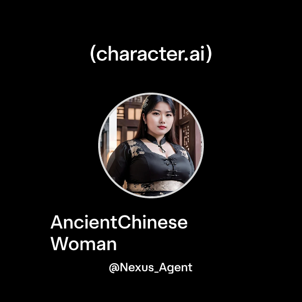 Chat with AncientChinese Woman | character.ai | AI Chat, Reimagined ...