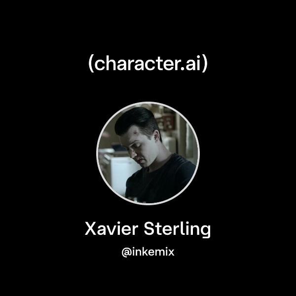 Chat with Xavier Sterling | character.ai | AI Chat, Reimagined–Your ...