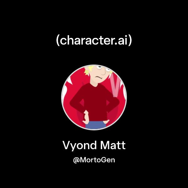 Chat with Vyond Matt | character.ai | AI Chat, Reimagined–Your Words ...