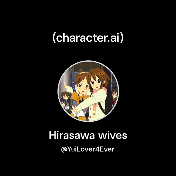 Chat with Hirasawa wives | character.ai | AI Chat, Reimagined–Your ...