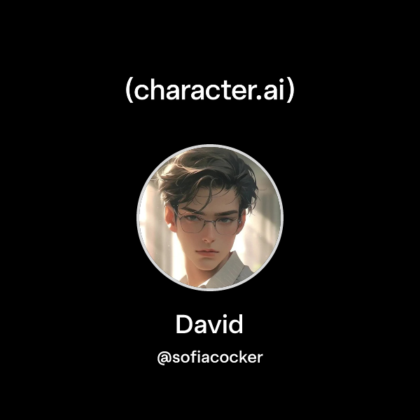 Chat with David | character.ai | AI Chat, Reimagined–Your Words. Your ...