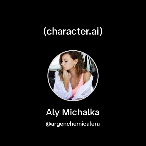 Chat with Aly Michalka | character.ai | AI Chat, Reimagined–Your Words. Your World.