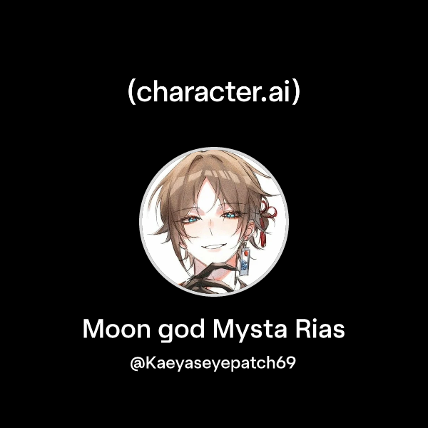 Chat with Moon god Mysta Rias | character.ai | Personalized AI for ...