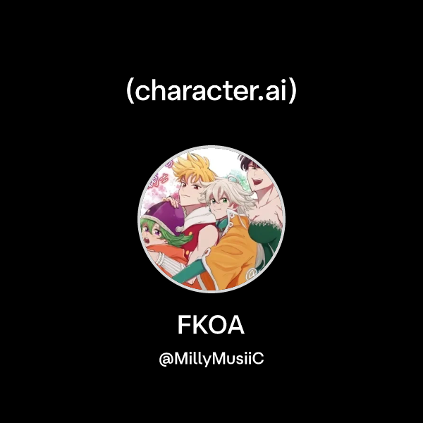 Chat with FKOA | character.ai | Personalized AI for every moment of ...