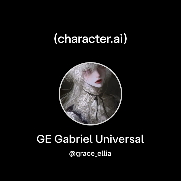 Chat with GE Gabriel Universal | character.ai | Personalized AI for ...