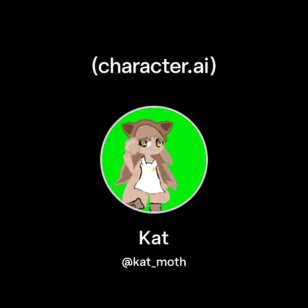 Chat with Kat | character.ai | Personalized AI for every moment of your day