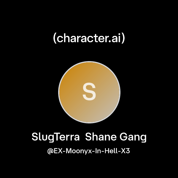 Chat with SlugTerra Shane Gang | character.ai | Personalized AI for ...