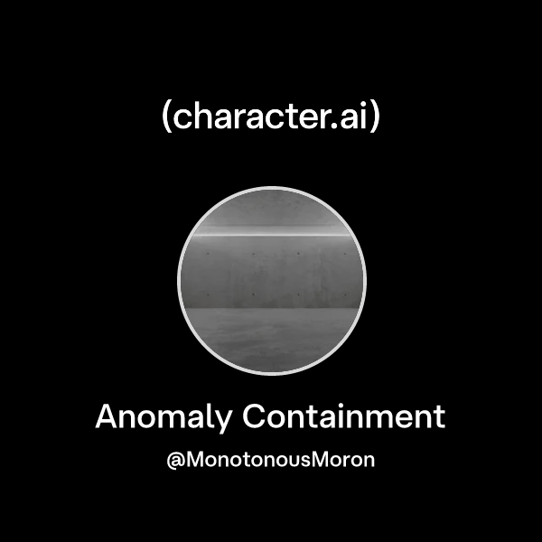 Chat with Anomaly Containment | character.ai | AI Chat, Reimagined–Your ...