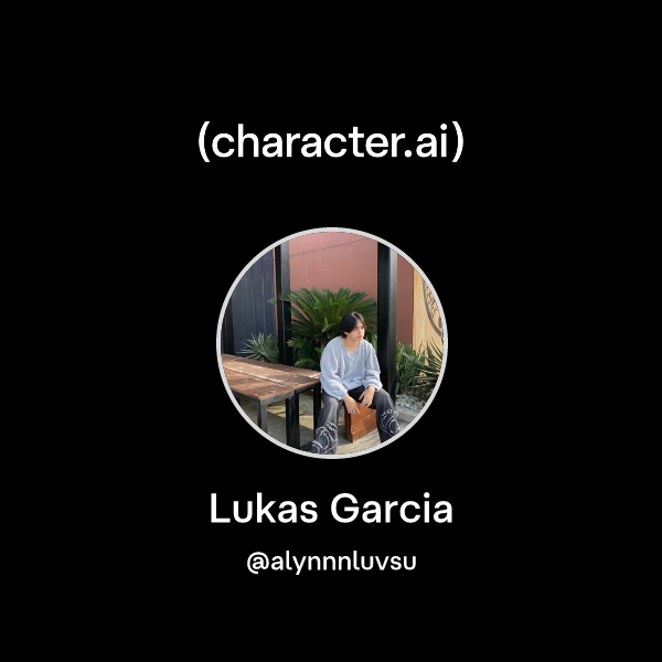 Chat with Lukas Garcia | character.ai | AI Chat, Reimagined–Your Words. Your World.