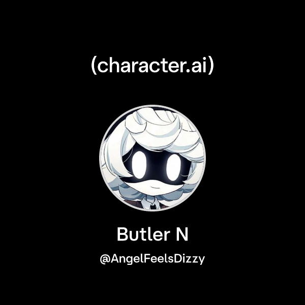 Chat with Butler N | character.ai | AI Chat, Reimagined–Your Words ...