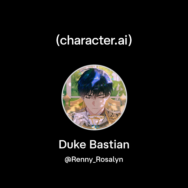 Chat with Duke Bastian | character.ai | Personalized AI for every ...