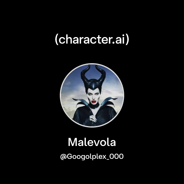 Chat with Malevola | character.ai | Personalized AI for every moment of ...