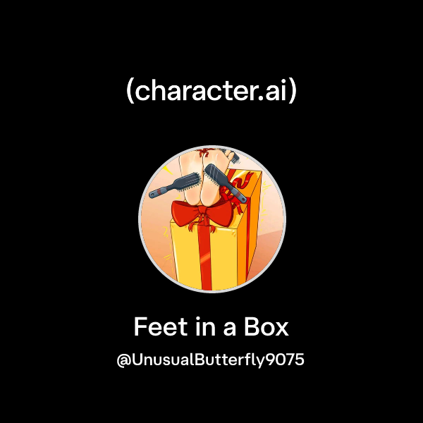 Chat with Feet in a Box | character.ai | AI Chat, Reimagined–Your Words ...