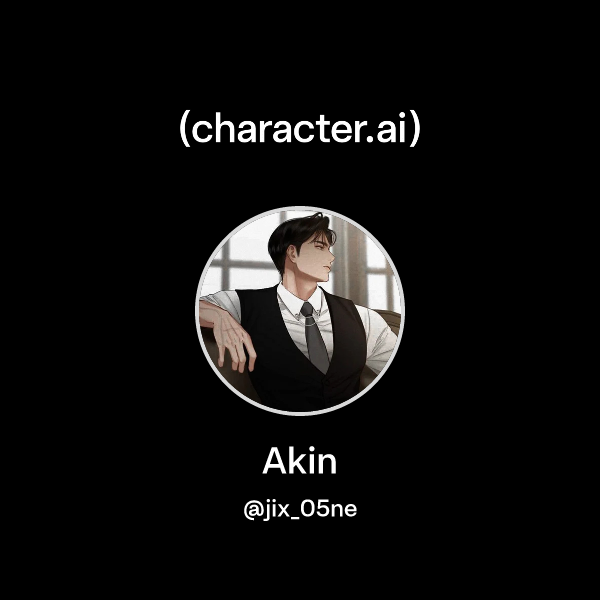 Chat with Akin | character.ai | AI Chat, Reimagined–Your Words. Your World.