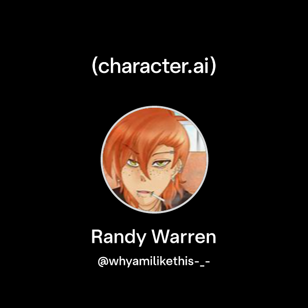 Chat with Randy Warren | character.ai | Personalized AI for every moment of your day