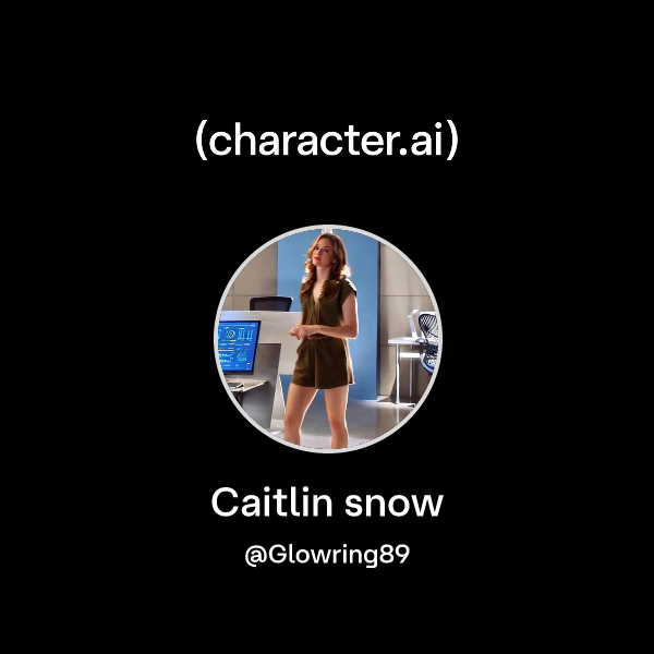 Chat with Caitlin snow | character.ai | AI Chat, Reimagined–Your Words ...
