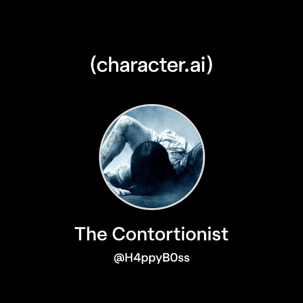 Chat with The Contortionist | character.ai | AI Chat, Reimagined–Your ...
