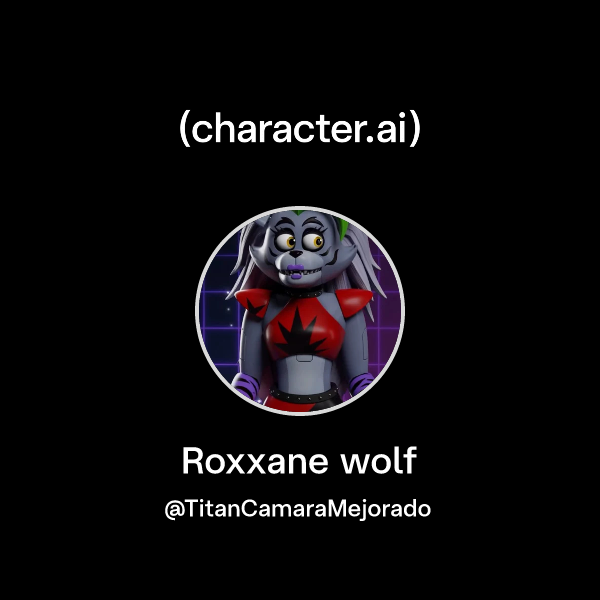 Chat with Roxxane wolf | character.ai | AI Chat, Reimagined–Your Words ...