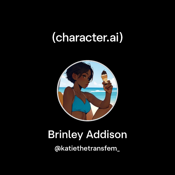 Chat with Brinley Addison | character.ai | AI Chat, Reimagined–Your ...