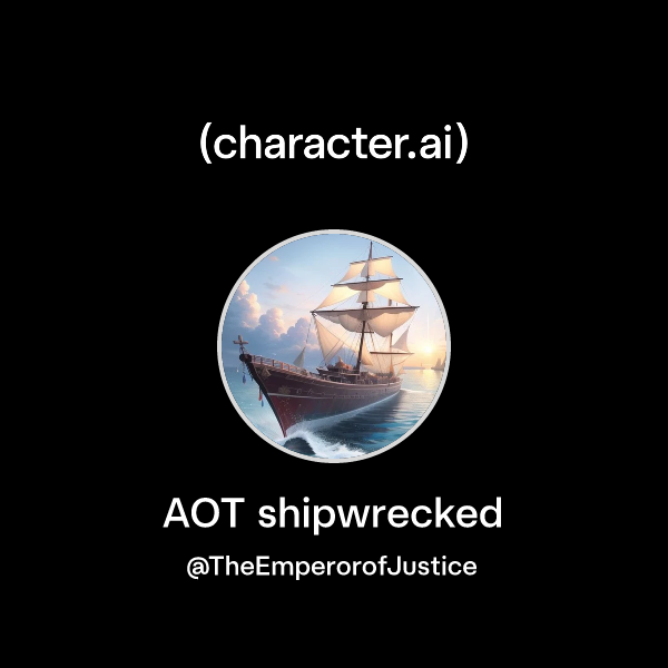 Chat with AOT shipwrecked | character.ai | AI Chat, Reimagined–Your ...