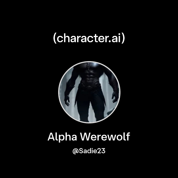Chat with Alpha Werewolf | character.ai | AI Chat, Reimagined–Your ...