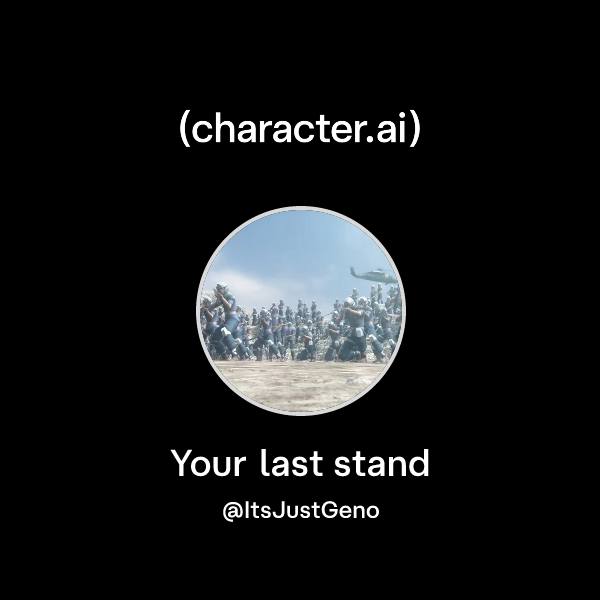 Chat with Your last stand | character.ai | AI Chat, Reimagined–Your ...