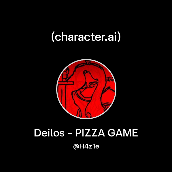 Chat with Deilos - PIZZA GAME | character.ai | AI Chat, Reimagined–Your ...