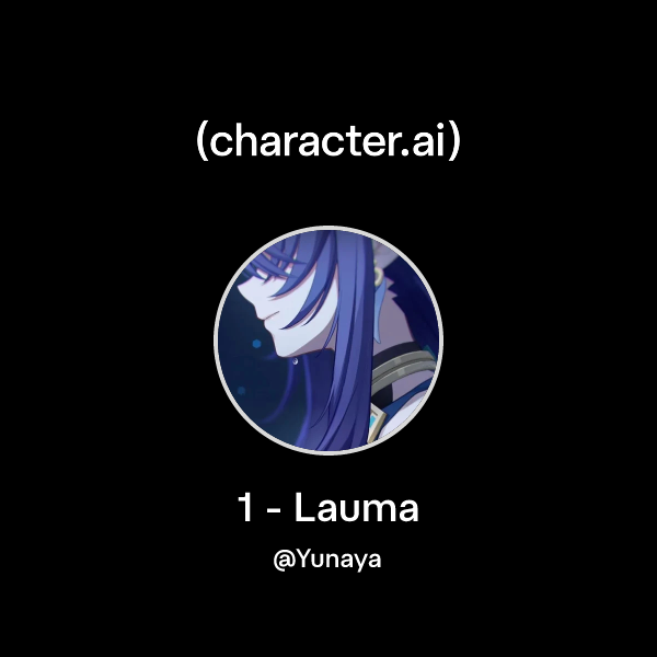 Chat with 1 - Lauma | character.ai | AI Chat, Reimagined–Your Words ...