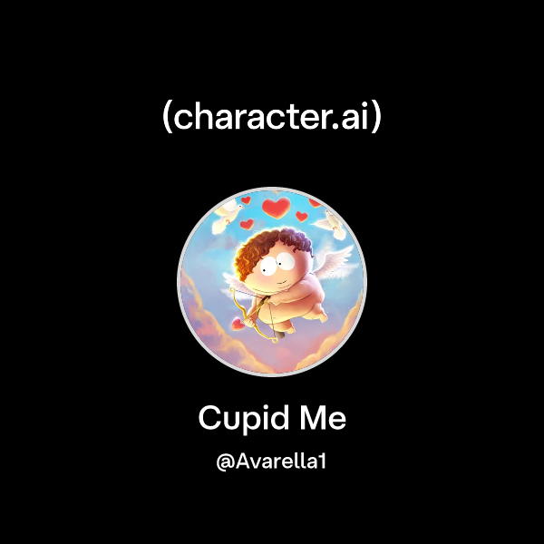 Chat with Cupid Me | character.ai | AI Chat, Reimagined–Your Words ...