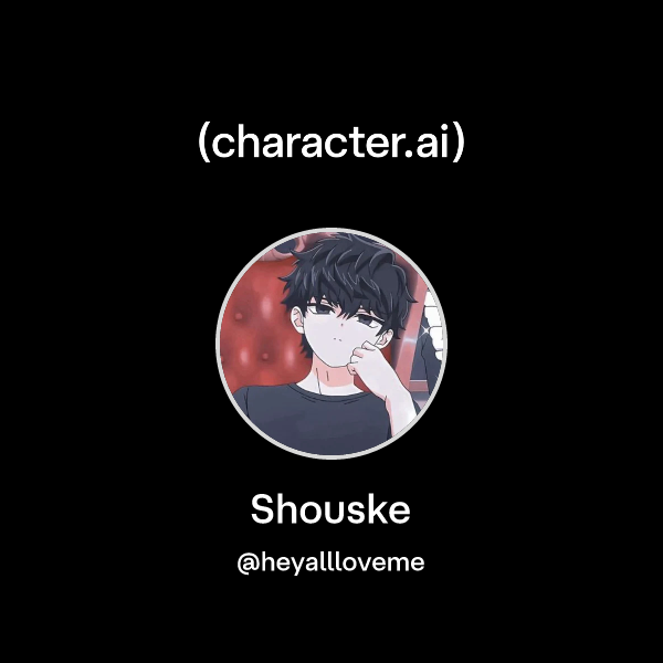 Chat with Shouske | character.ai | Personalized AI for every moment of ...