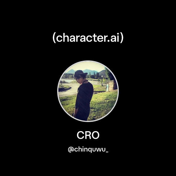 Chat with CRO | character.ai | AI Chat, Reimagined–Your Words. Your World.