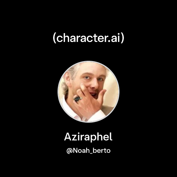 Chat with Aziraphel | character.ai | AI Chat, Reimagined–Your Words ...