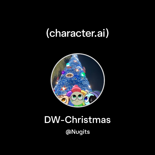 Chat with DW-Christmas | character.ai | AI Chat, Reimagined–Your Words ...