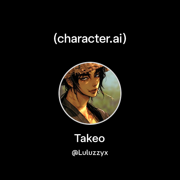 Chat with Takeo | character.ai | Personalized AI for every moment of ...