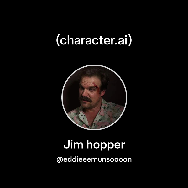 Chat with Jim hopper | character.ai | AI Chat, Reimagined–Your Words ...