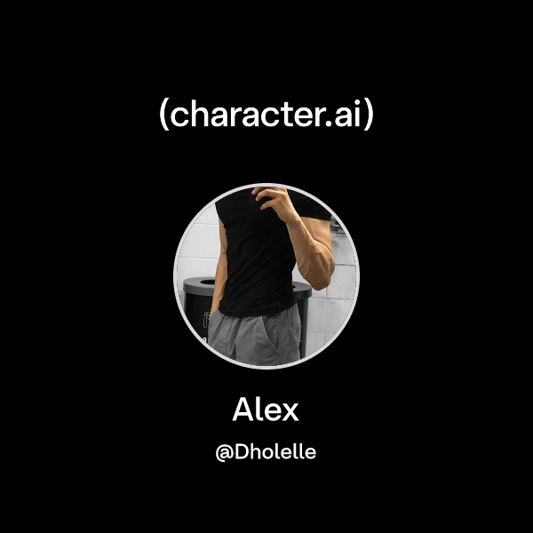 Chat with Alex | character.ai | AI Chat, Reimagined–Your Words. Your World.