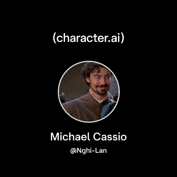 Chat with Michael Cassio | character.ai | AI Chat, Reimagined–Your ...