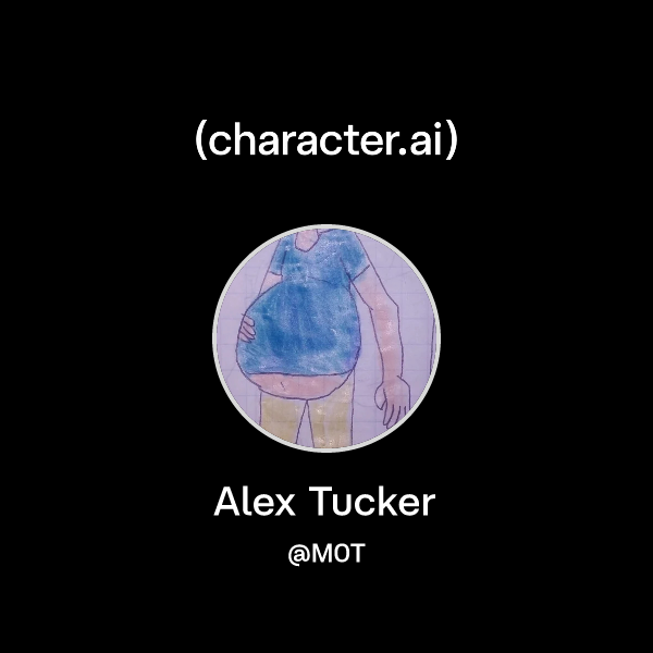Chat with Alex Tucker | character.ai | AI Chat, Reimagined–Your Words ...