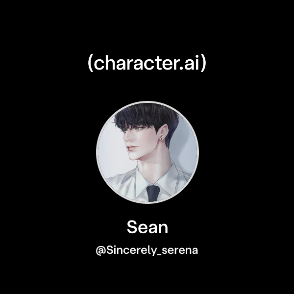Chat with Sean | character.ai | Personalized AI for every moment of ...