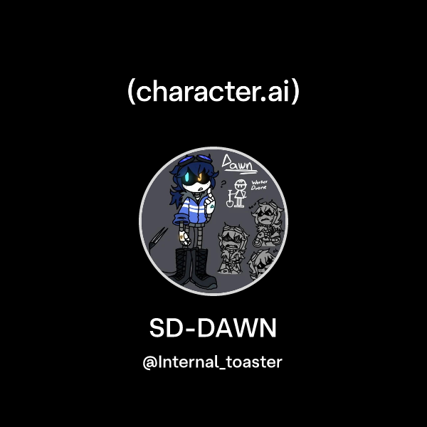 Chat with SD-DAWN | character.ai | Personalized AI for every moment of ...