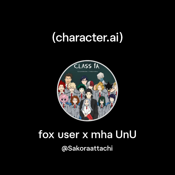 Chat with fox user x mha UnU | character.ai | Personalized AI for every ...