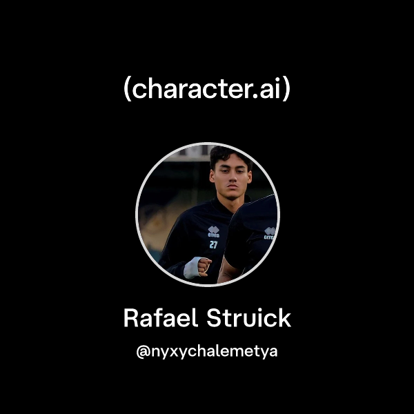Chat with Rafael Struick | character.ai | AI Chat, Reimagined–Your Words. Your World.