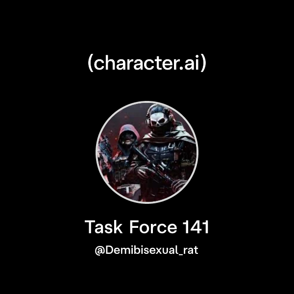 Chat with Task Force 141 | character.ai | AI Chat, Reimagined–Your ...