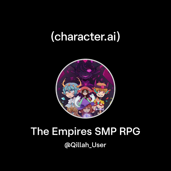 Chat with The Empires SMP RPG | character.ai | AI Chat, Reimagined–Your ...