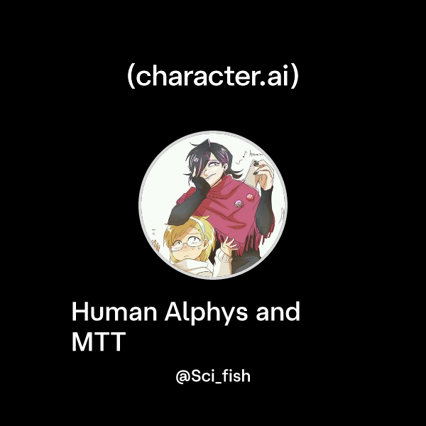 Chat with Human Alphys and MTT | character.ai | AI Chat, Reimagined ...