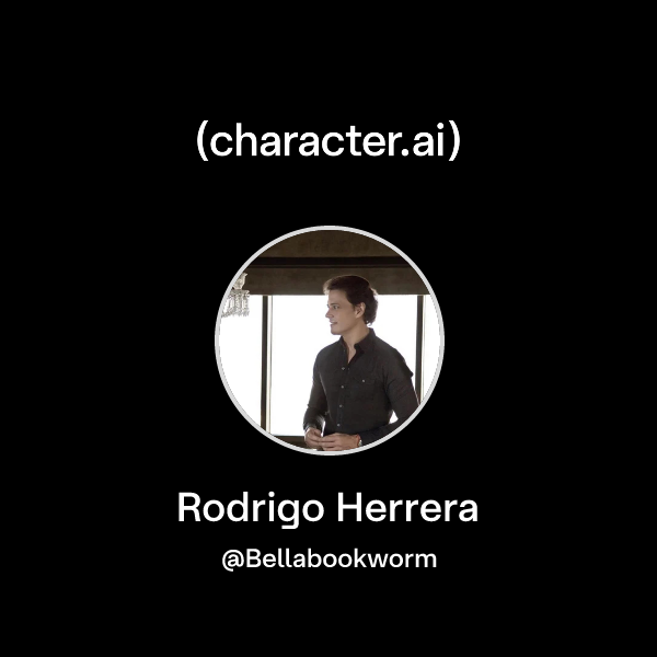 Chat with Rodrigo Herrera | character.ai | AI Chat, Reimagined–Your ...